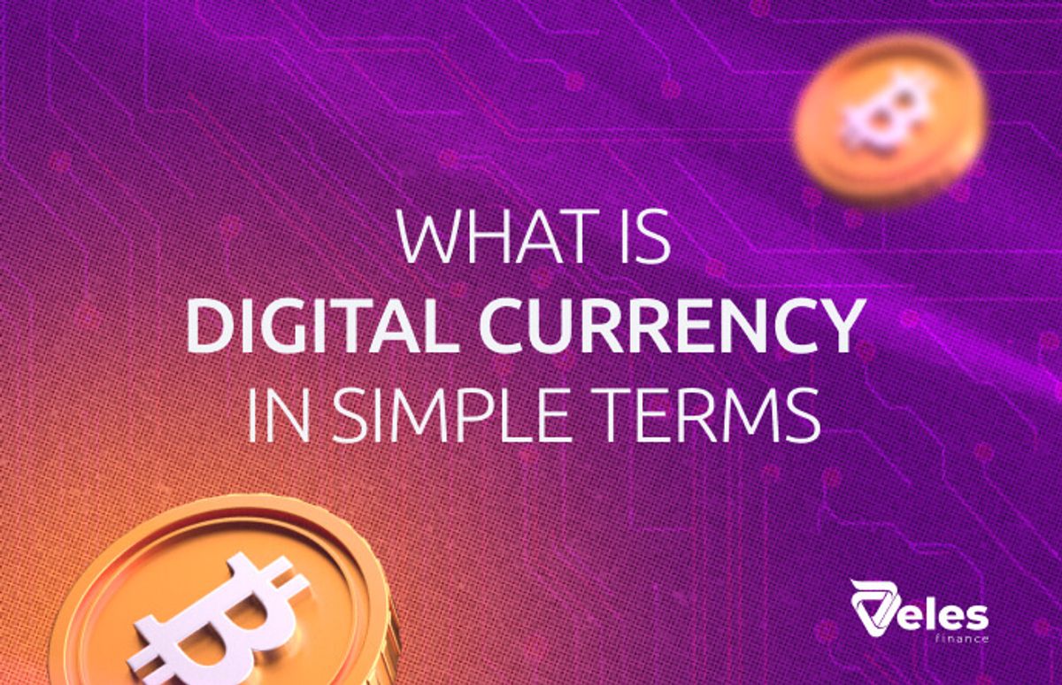 Digital Currencies in Simple Terms